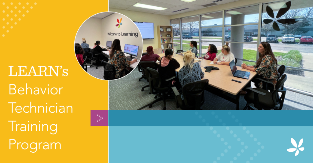LEARN’s Behavior Technician Training: Our Commitment to Excellence ...